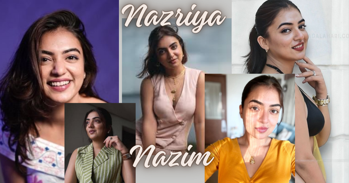 Nazriya Nazim Net Worth, Career, Achievements, and More - CelebCars.in