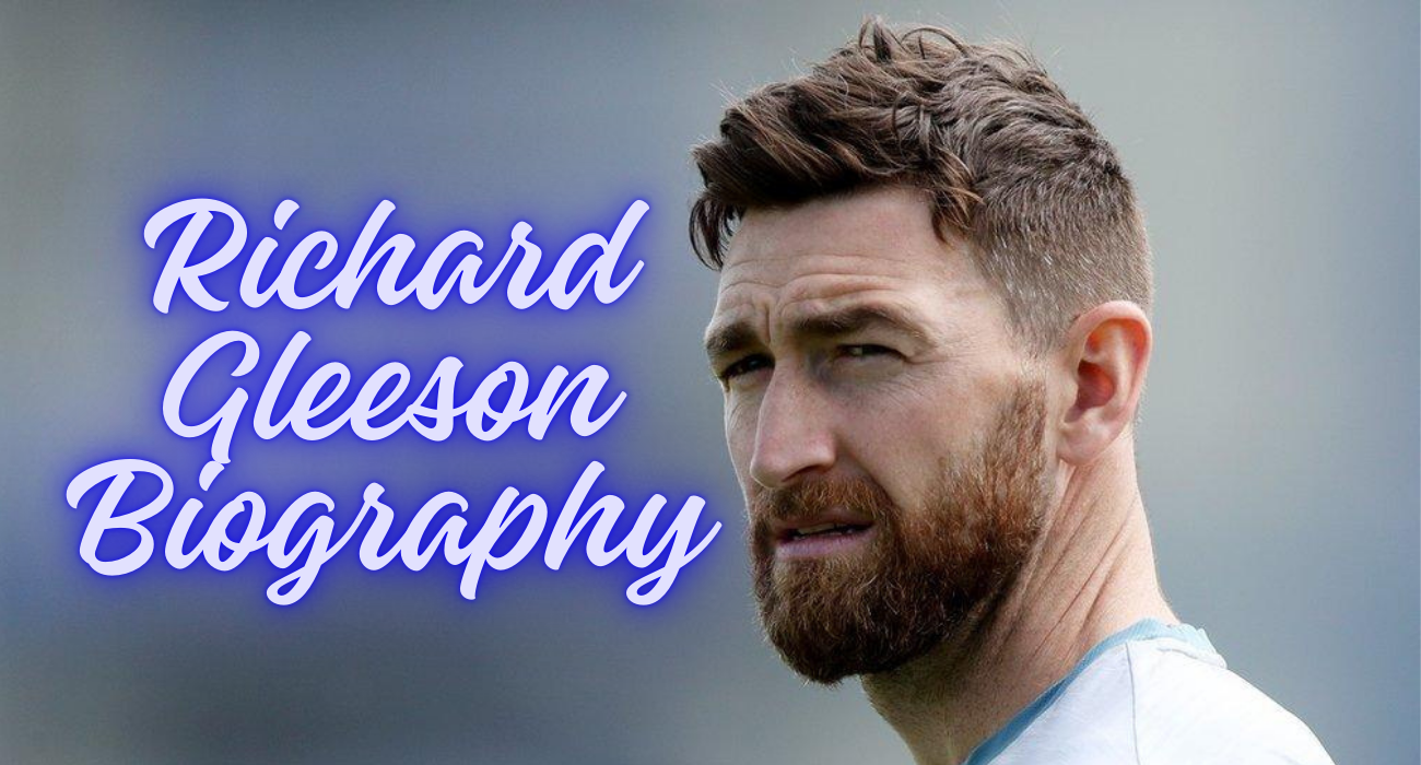 Richard Gleeson: The Late-Blooming Star of English Cricket 2025 ...